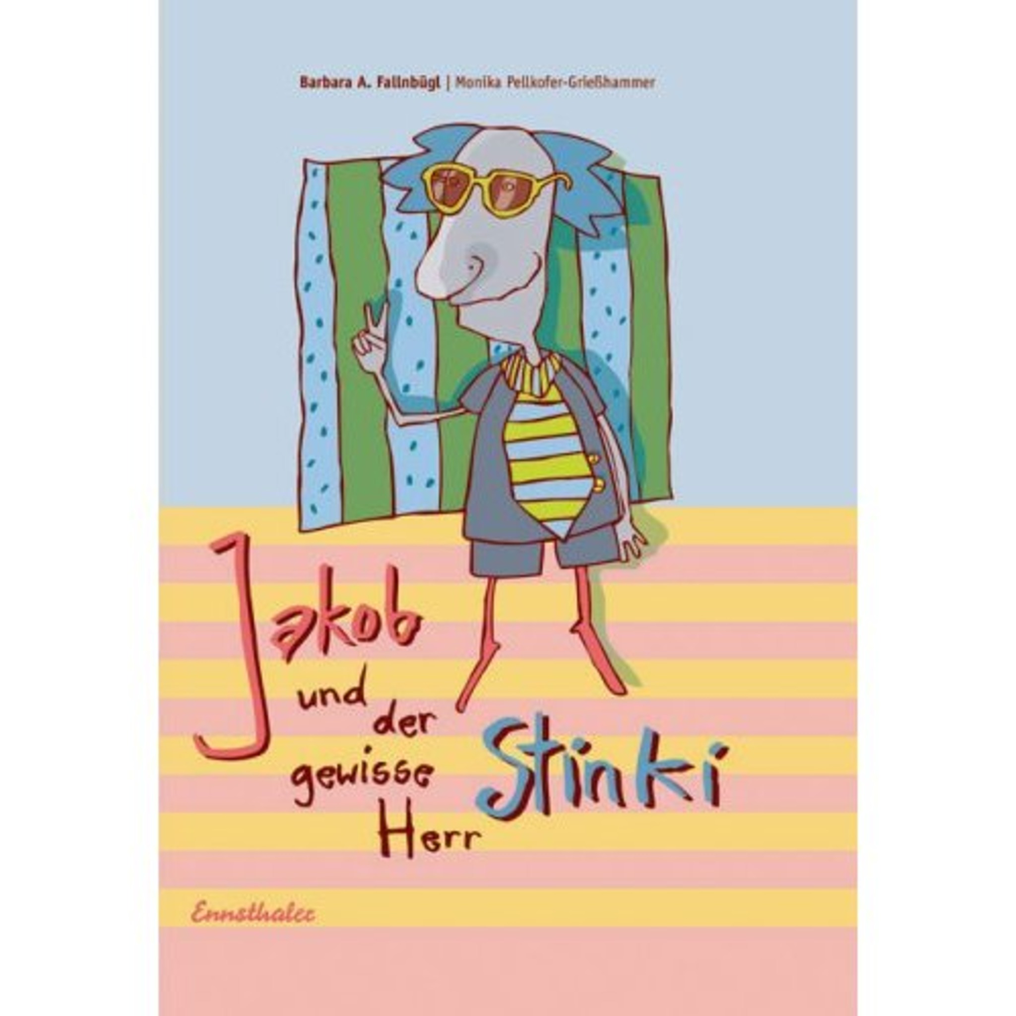 Jakob und der gewisse Herr Stinki - Amstetten