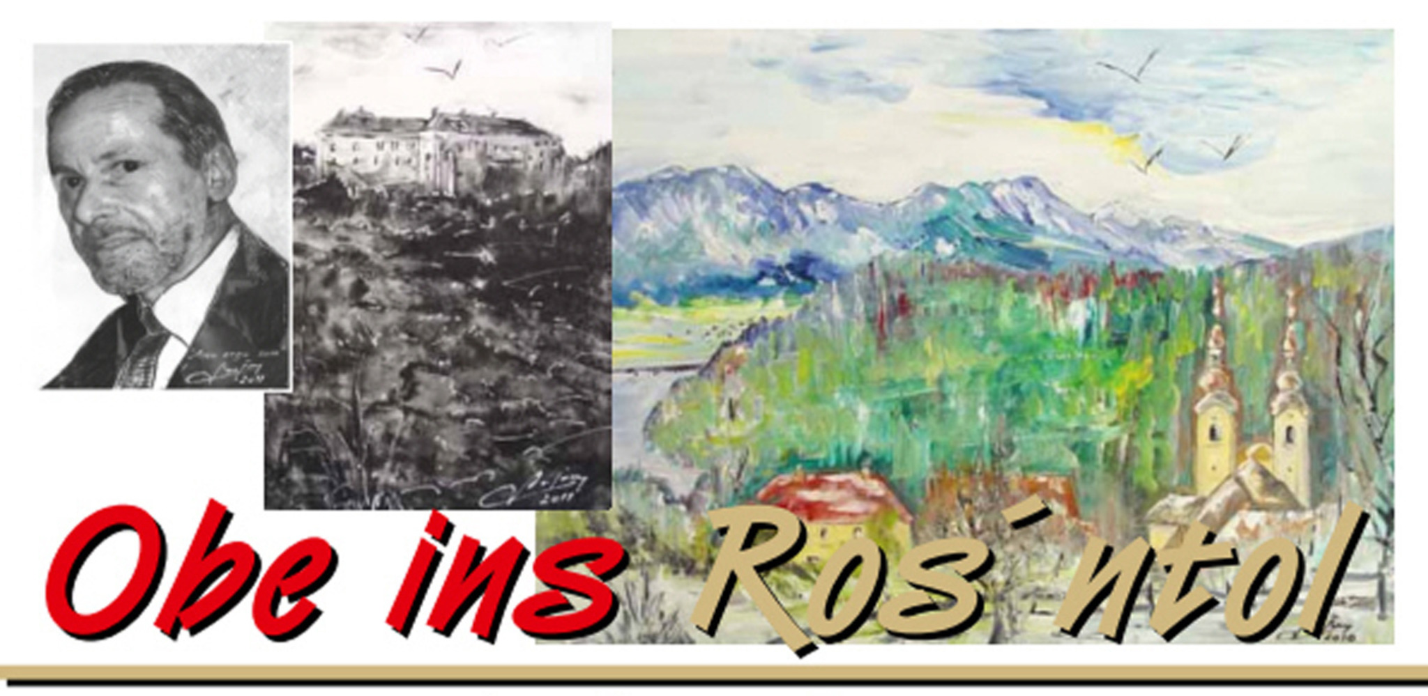 Vernissage: Alexander Lesjak: "Obe ins Rosentol" - Klagenfurt