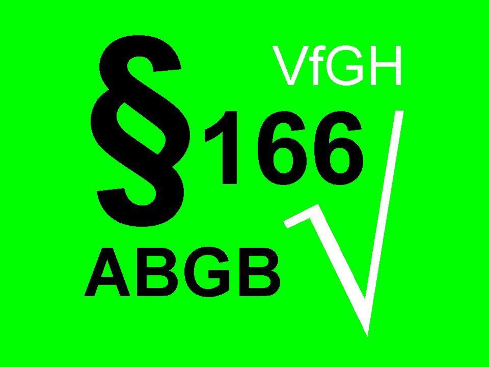 VERFASSUNGSGERICHTSHOF (VfGH) GIBT diskriminierten Kindern und Vätern ...