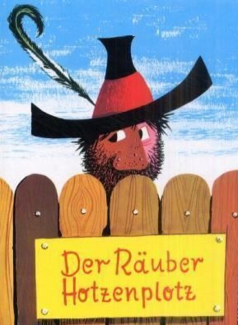 Der Räuber Hotzenplotz feiert seinen 50. Geburtstag - Favoriten