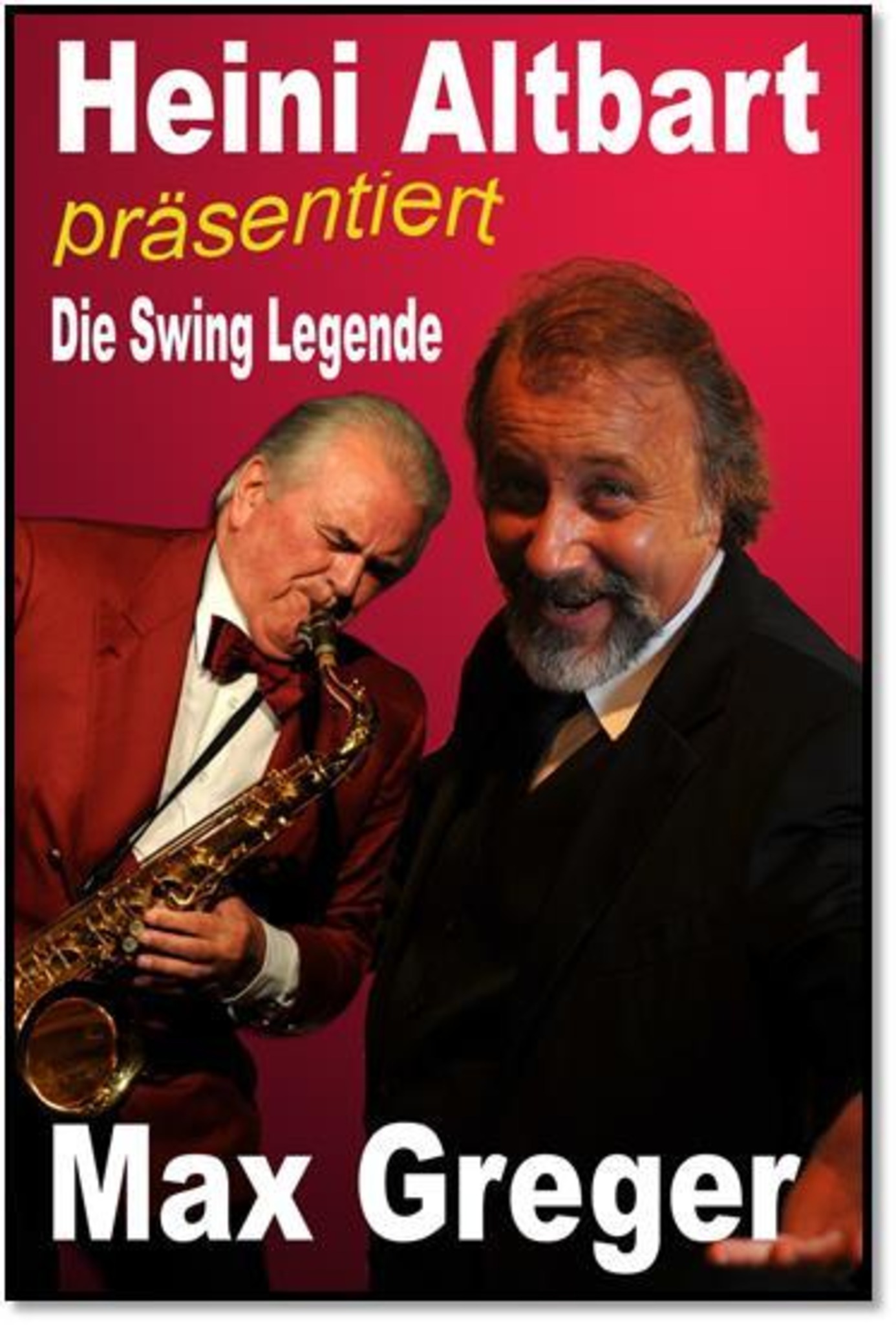 Heini Altbart präsentiert Swing-Legende Max Greger - Favoriten
