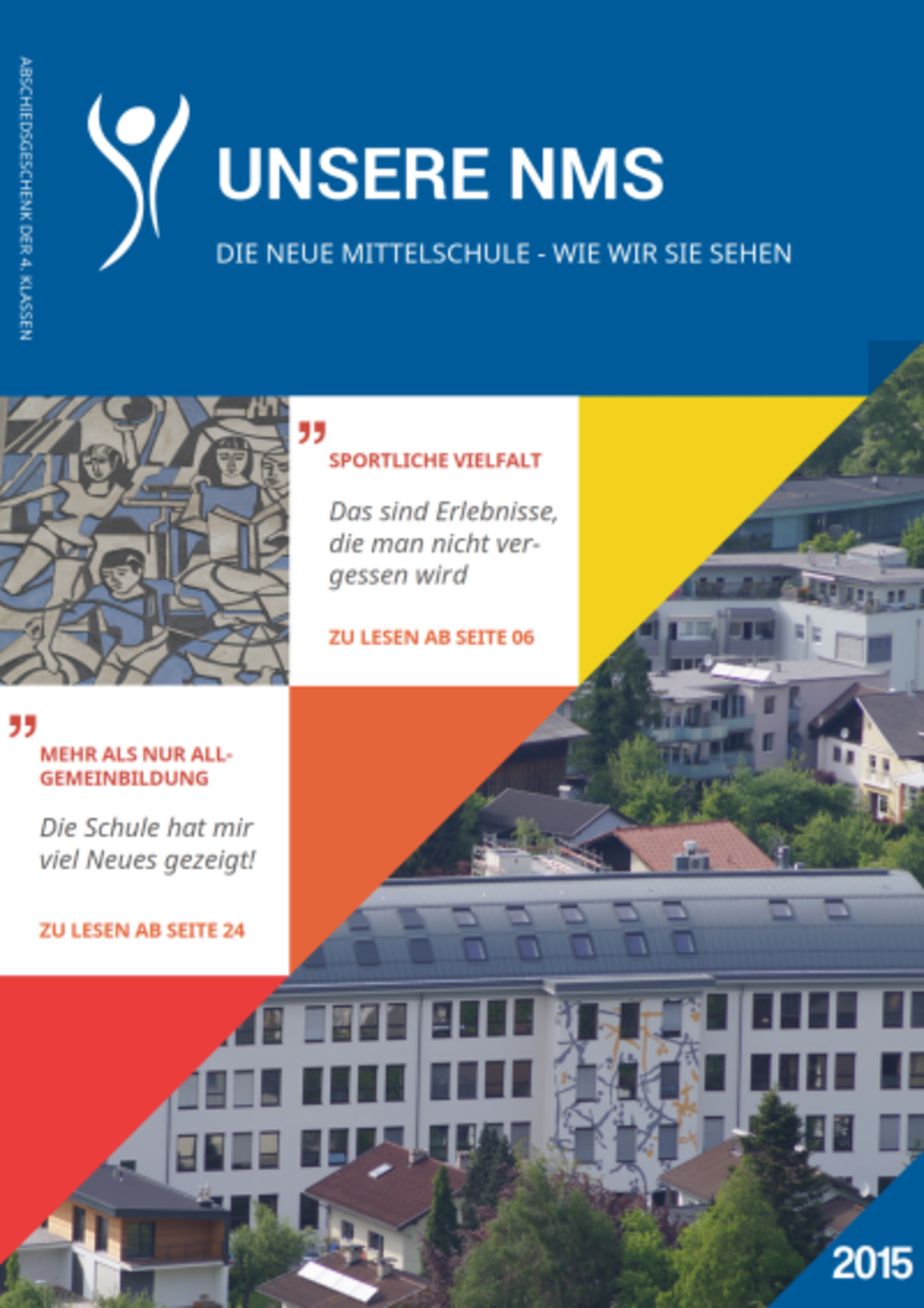 Unsere NMS 2 Schwaz – die Neue Mittelschule wie wir sie sehen - Schwaz