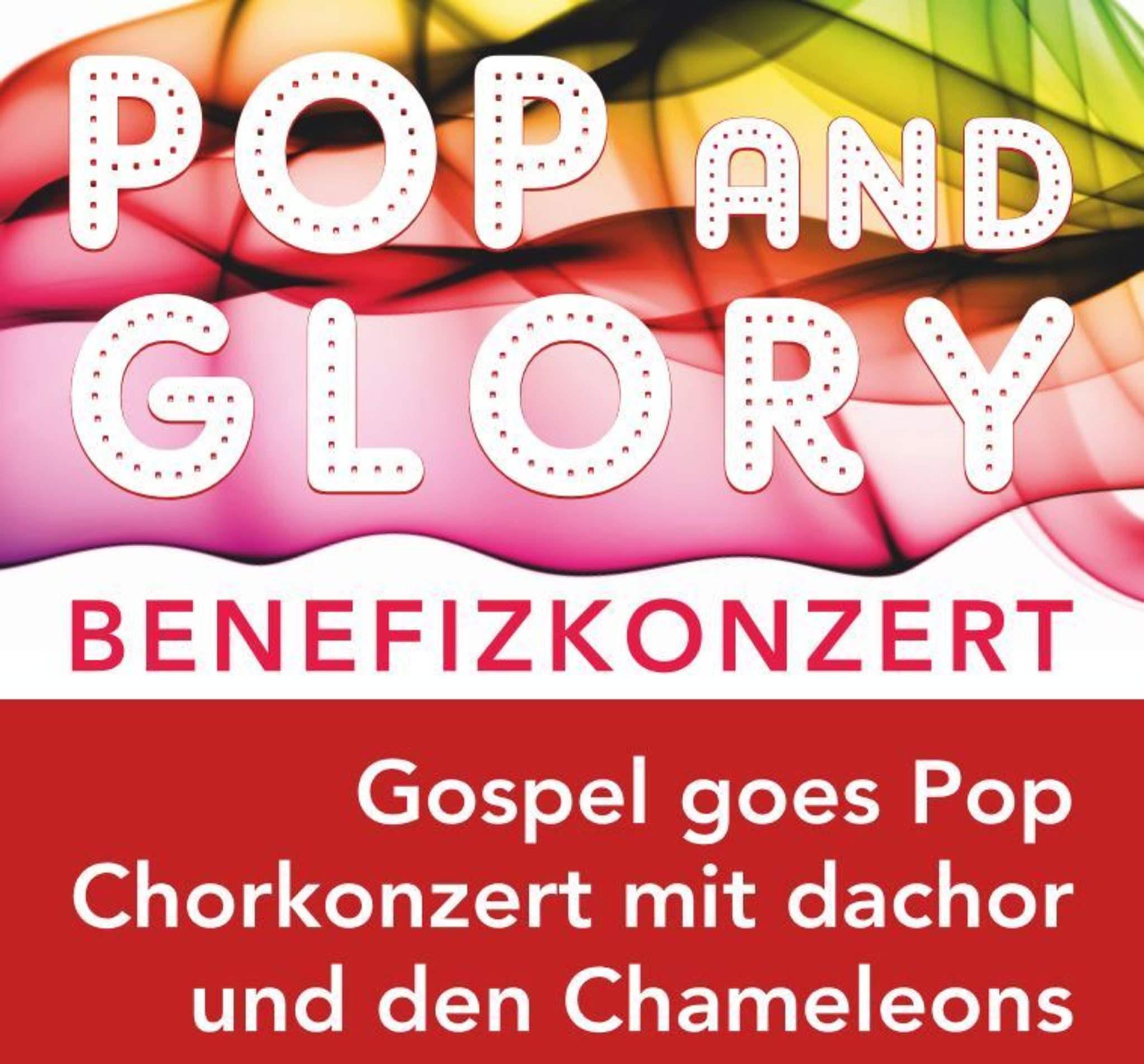 Pop & Glory / Benefiz-Chorkonzert mit dachor und den Chameleons - Melk