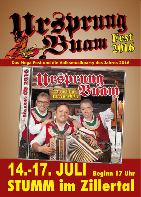 Ursprung Buam Fest 2016 am 14.-17.Juli Stumm im Zillertal - Schwaz