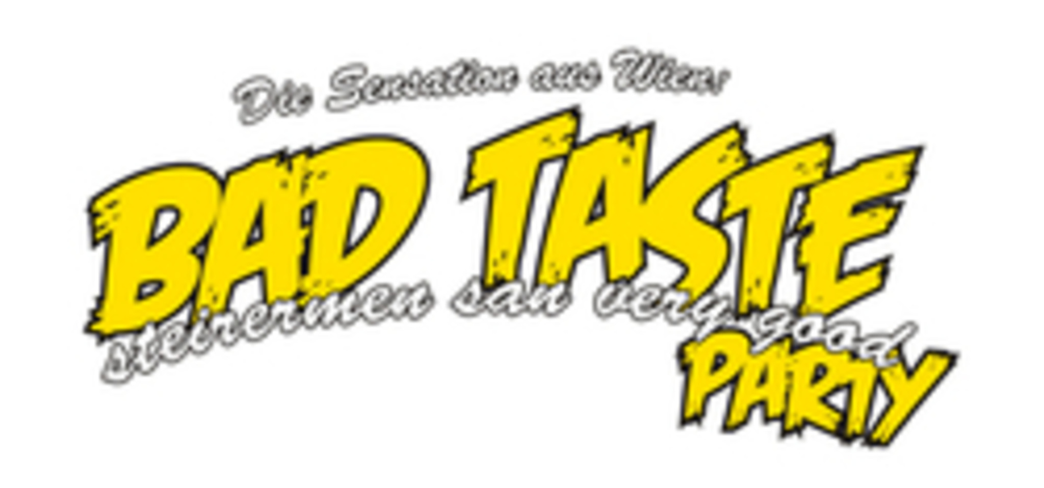 BAD TASTE PARTY - Graz
