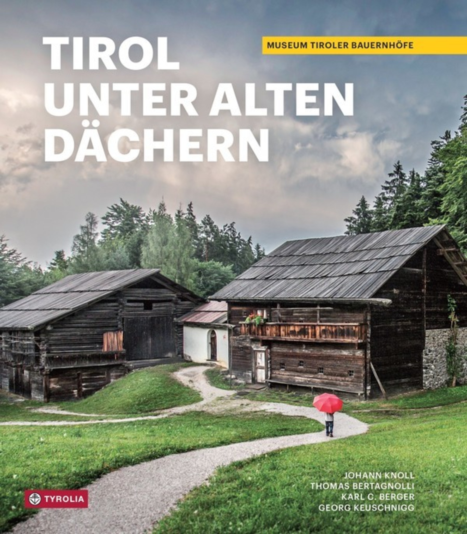 "Tirol unter alten Dächern", Tyrolia Verlag - Kitzbühel