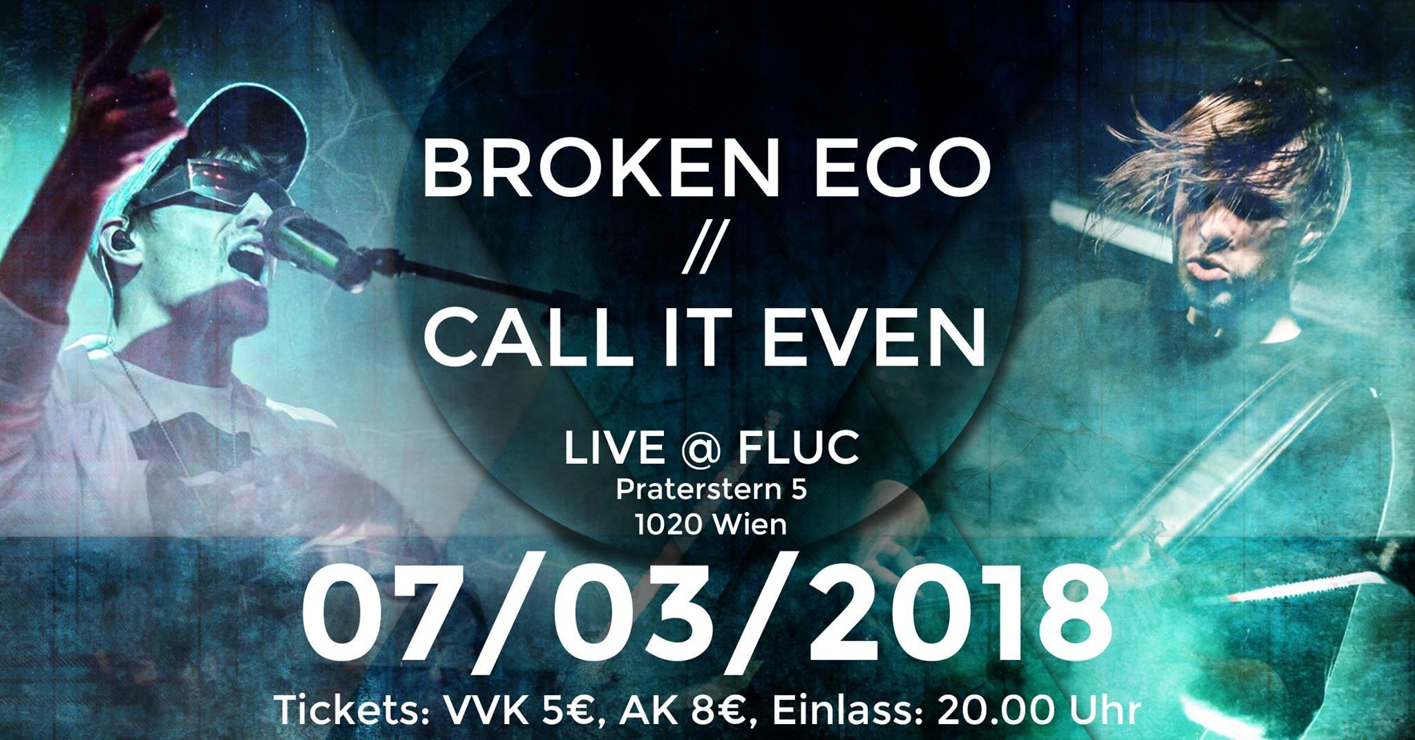 Broken Ego & Call It Even - Leopoldstadt