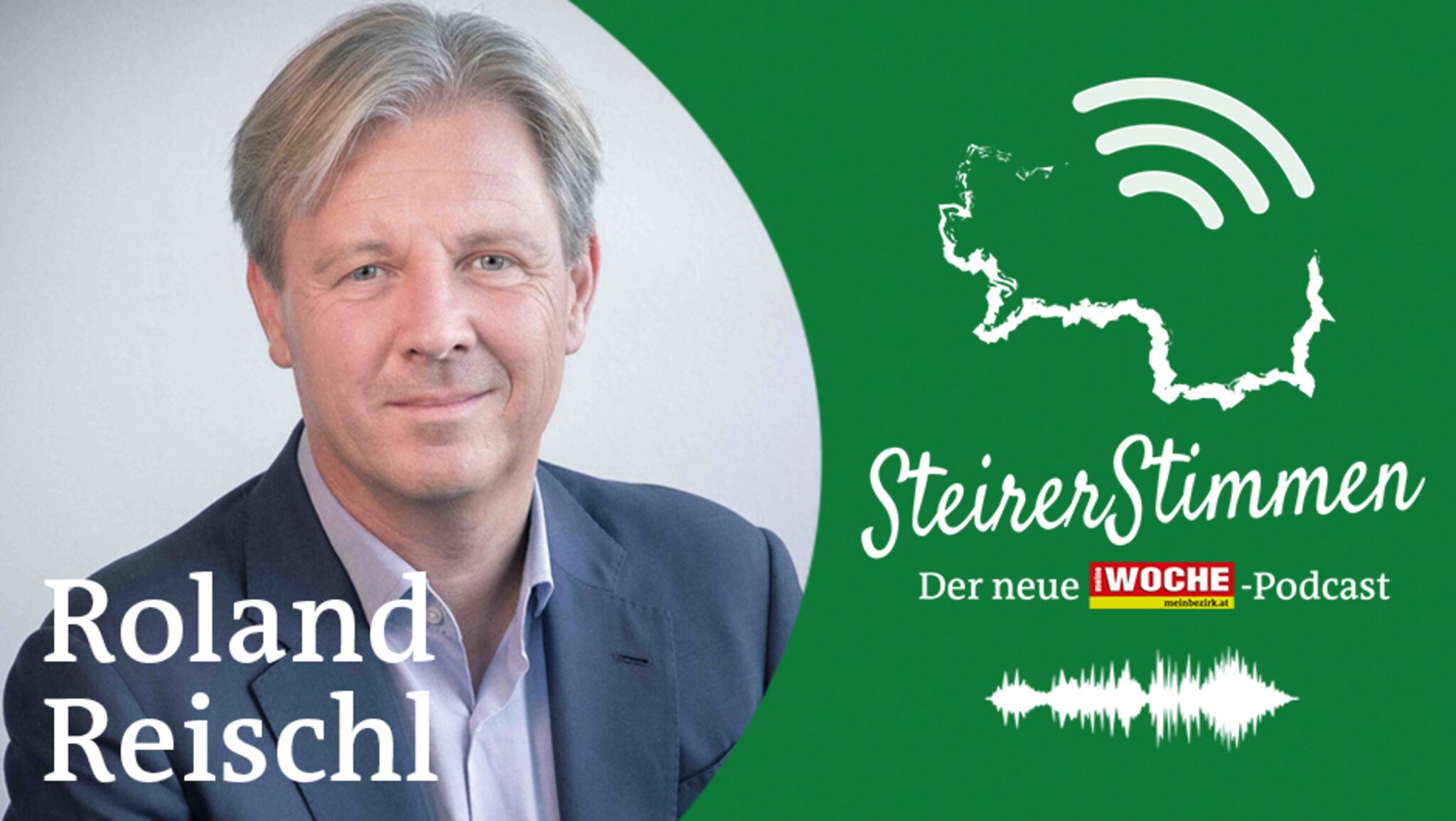 Podcast: SteirerStimmen – Folge 1: Woche-Chefredakteur Roland Reischl ...
