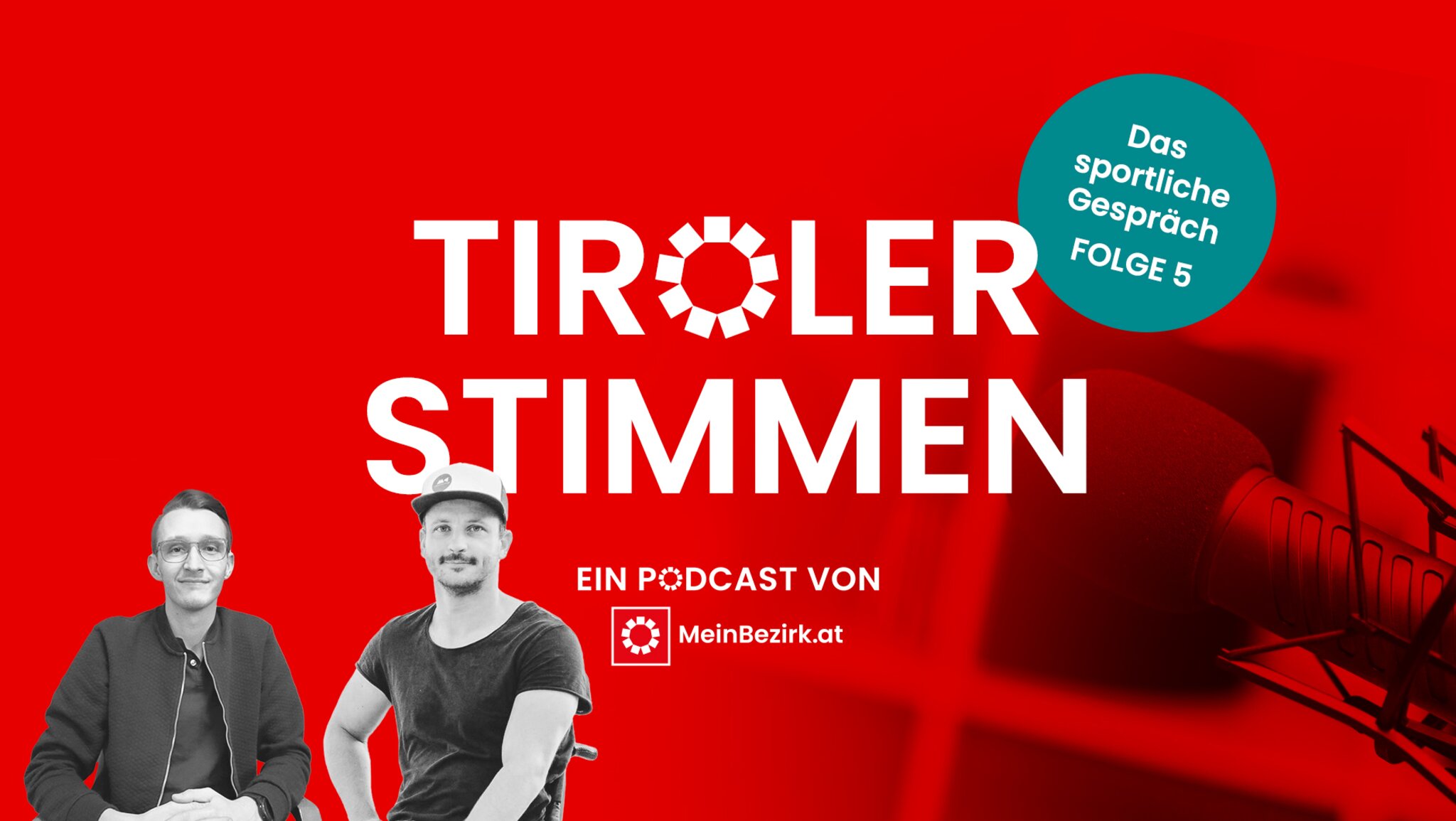 Podcast: TirolerStimmen Folge 5: Das sportliche Gespräch mit Simon Wallner - Tirol