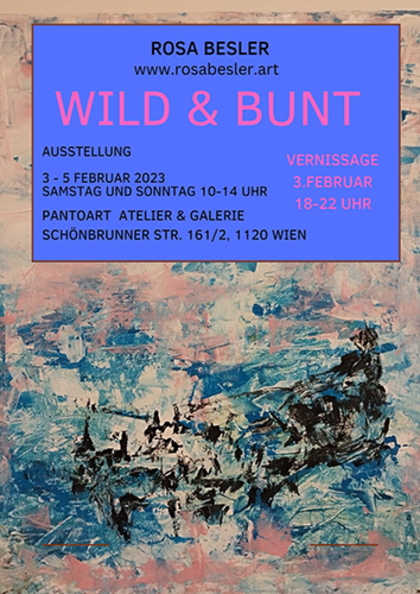 Rosa Besler - WILD & BUNT: Ausstellung in der Galerie pantoART - Meidling