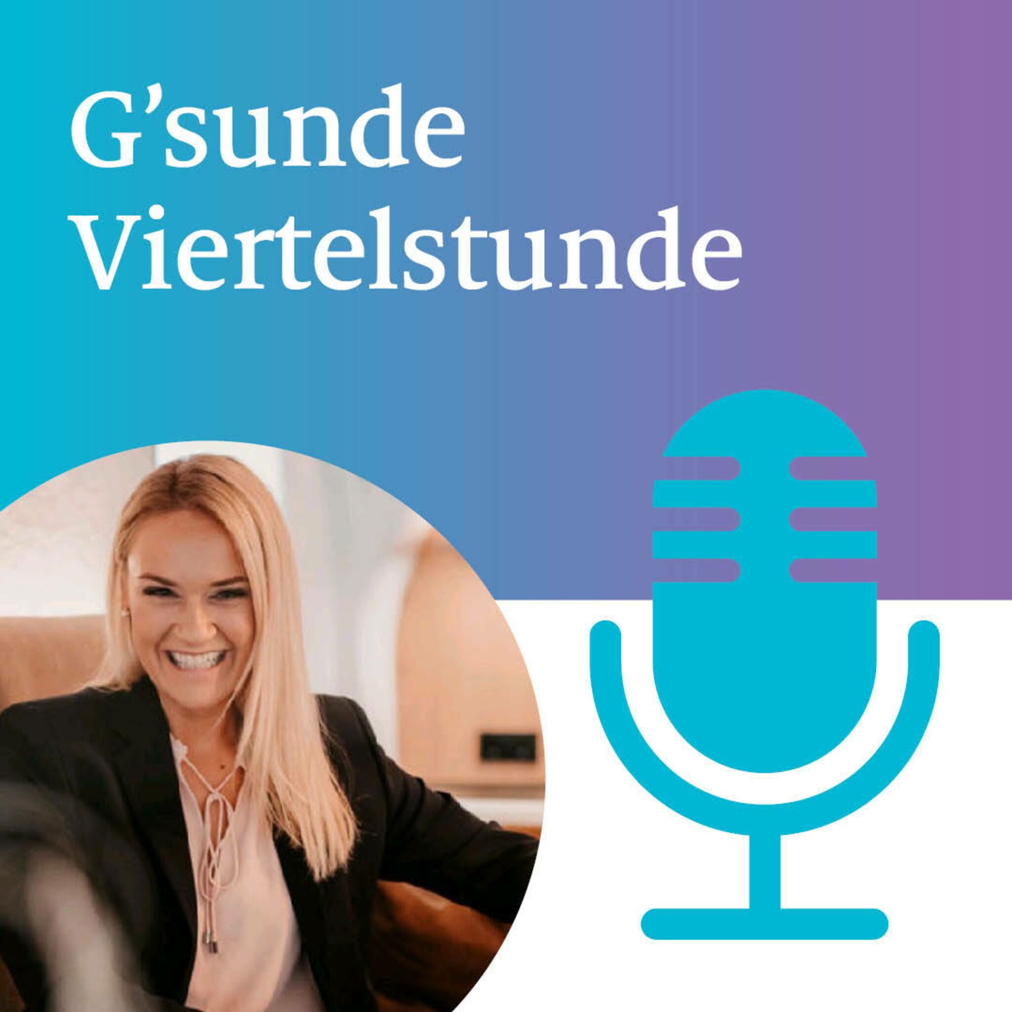 G'sunde Viertelstunde: Der neue Innviertler Gesundheits-Podcast - Ried