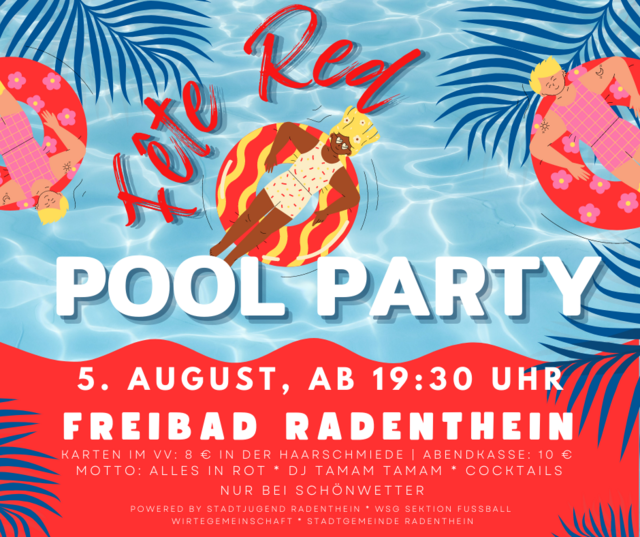 Radenthein: Stadtjugend veranstaltet "Fete Red" Pool Party im Freibad ...