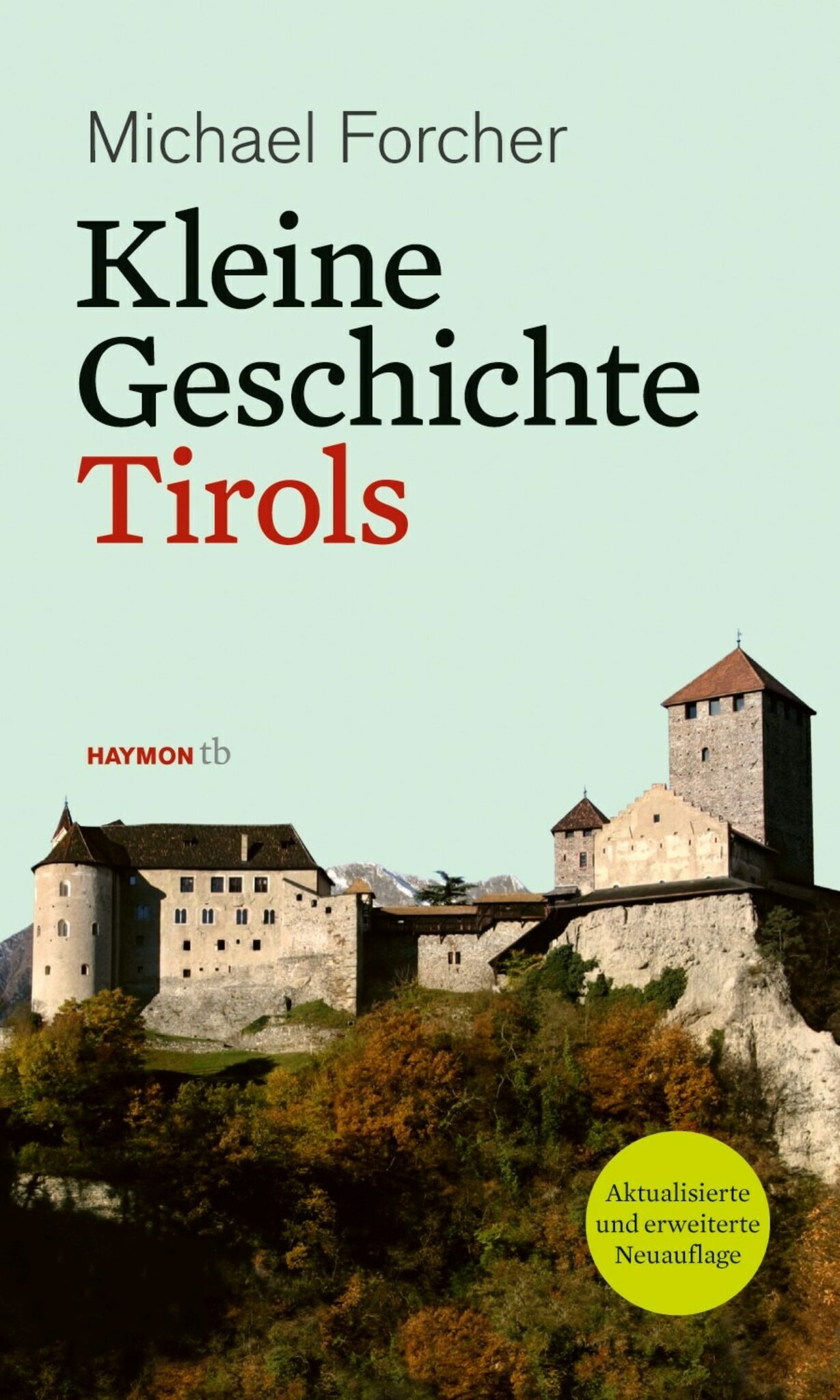 BUCH-TIPP: M. Forcher: "Kleine Geschichte Tirols": Tirols Geschichte ...