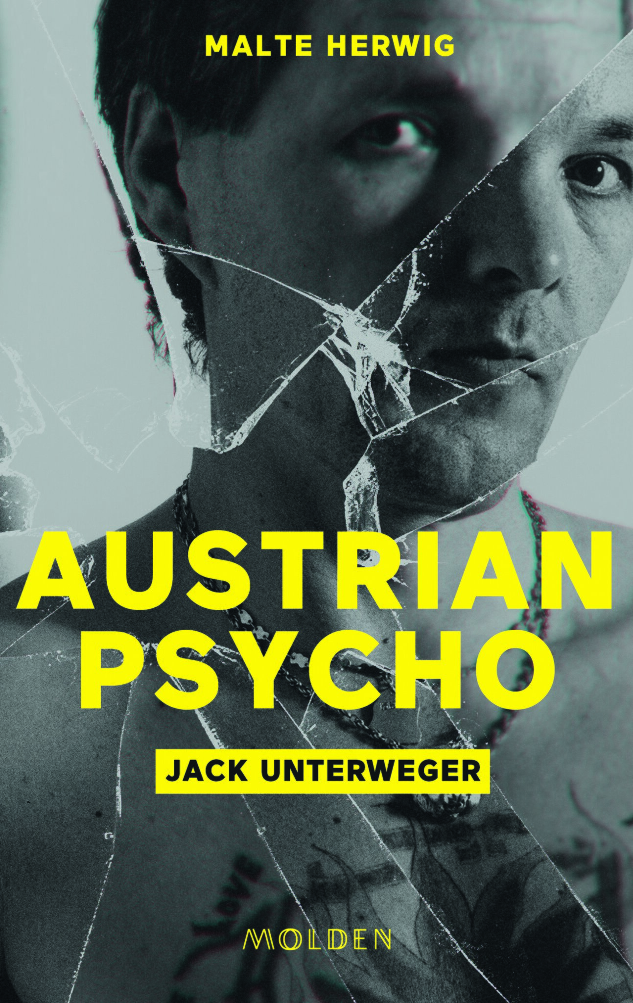 BUCH-TIPP: Malte Herwig "Austrian Psycho": Jack Unterweger - "Fressfreund der Frauen" - Telfs