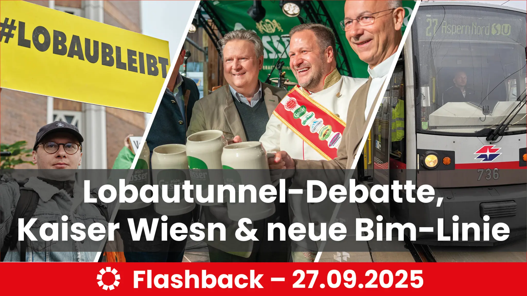 Flashback Wien: Lobautunnel-Debatte, Kaiser-Wiesn-Eröffnung & neue Bim ...